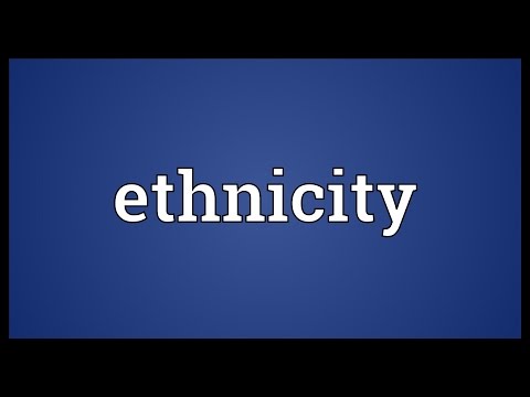 Ethnicity Meaning