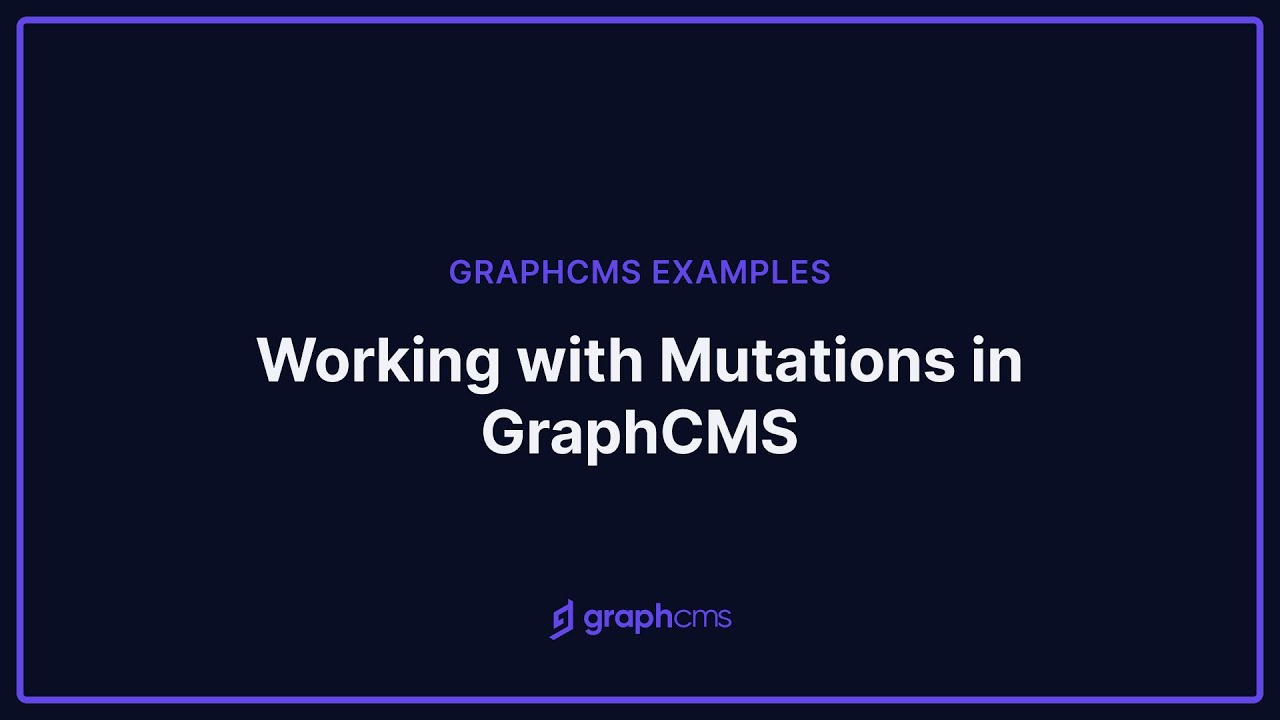 Working with Mutations in Hygraph