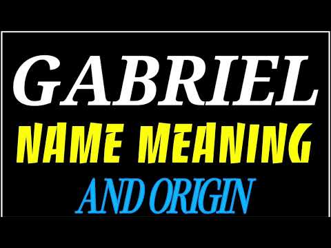 What does the name GABRIEL mean | GABRIEL meaning in english | Meaning of name GABRIEL