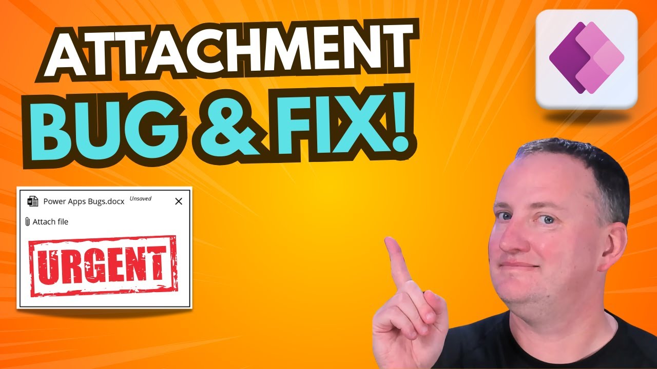 Power Apps Bug & Fix: Attachment Control