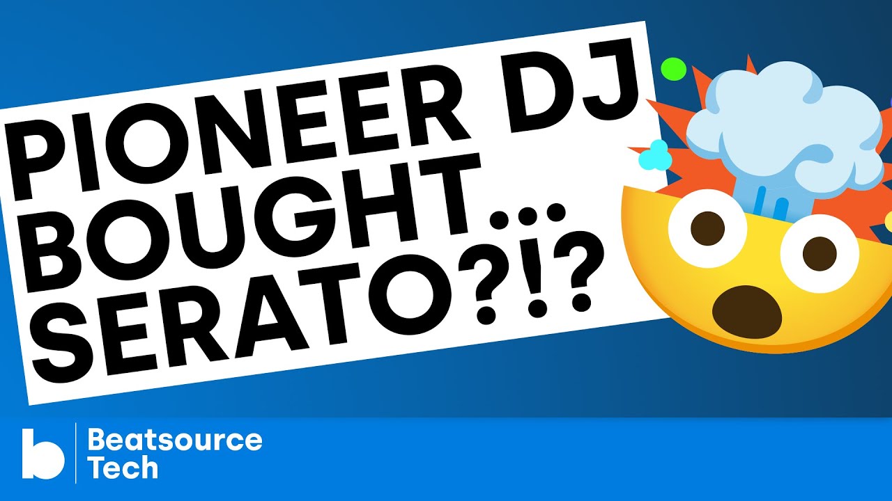Pioneer DJ Bought Serato?!? | Beatsource Tech