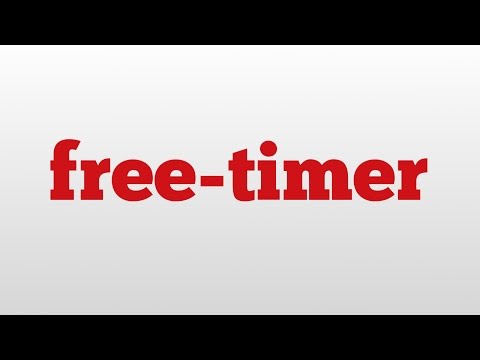 free-timer meaning and pronunciation