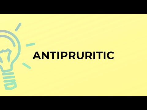 What is the meaning of the word ANTIPRURITIC?