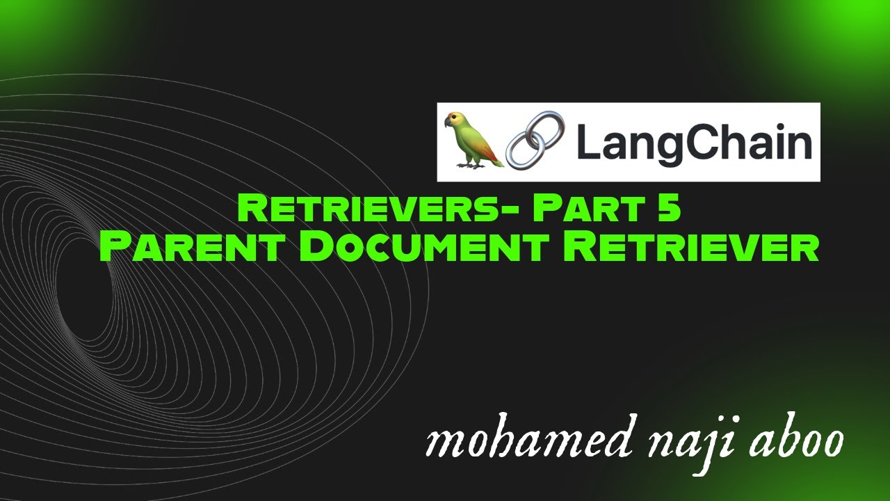 Langchain Tutorial | Retrievers| Part 5 | Parent Document Retriever | Optimize | Effective Retrieval
