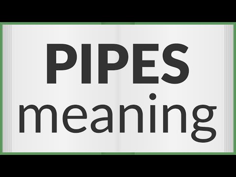 Pipes | meaning of Pipes