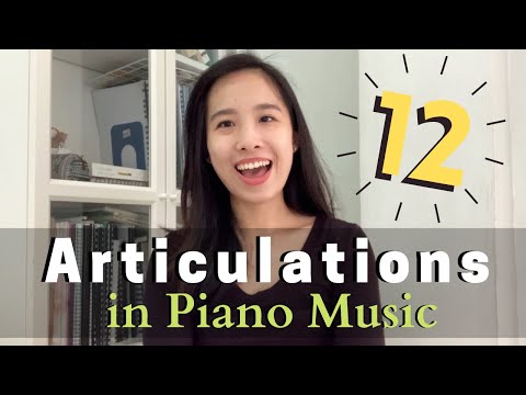 12 Articulations in Piano Music
