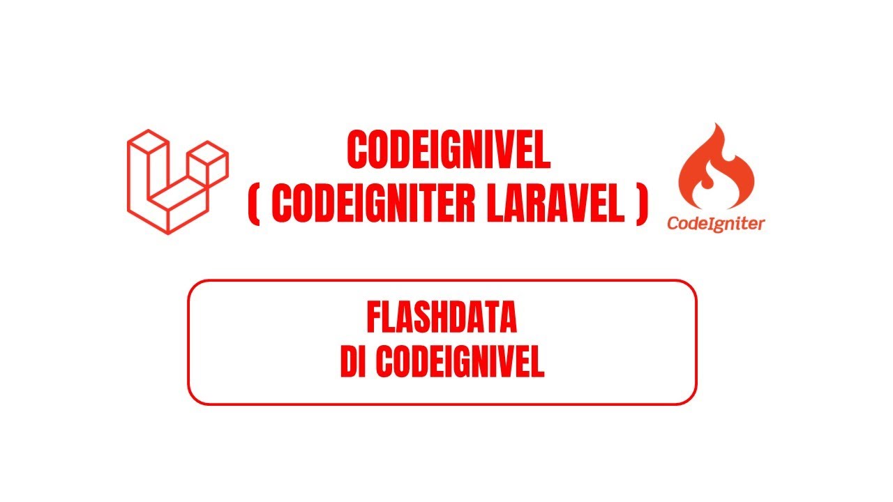 CodeIgnivel - Flashdata #codeigniter #laravel