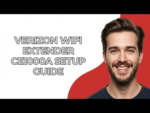 Verizon Wifi Extender Ce1000A Setup Guide - UPDATED! 2025