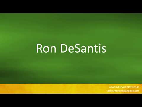 How to pronounce "Ron DeSantis".