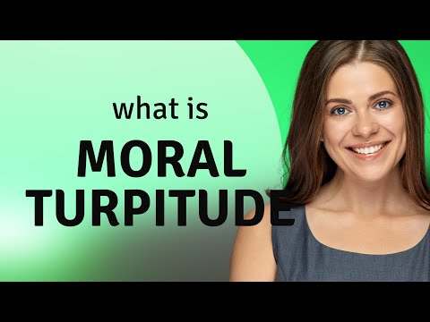 Understanding "Moral Turpitude": A Guide to Complex Legal Terms