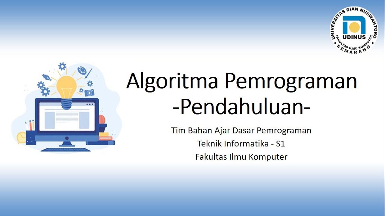 Algoritma dan Pemrograman - 1 Pendahuluan