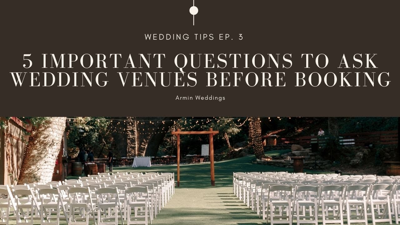 5 Questions to ask your Wedding Venue | Wedding Tips 2022