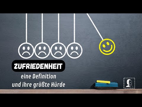 Zufriedenheit: Ihre Definition und größte Hürde in der heutigen Zeit (mit Untertitel) Psyche #2