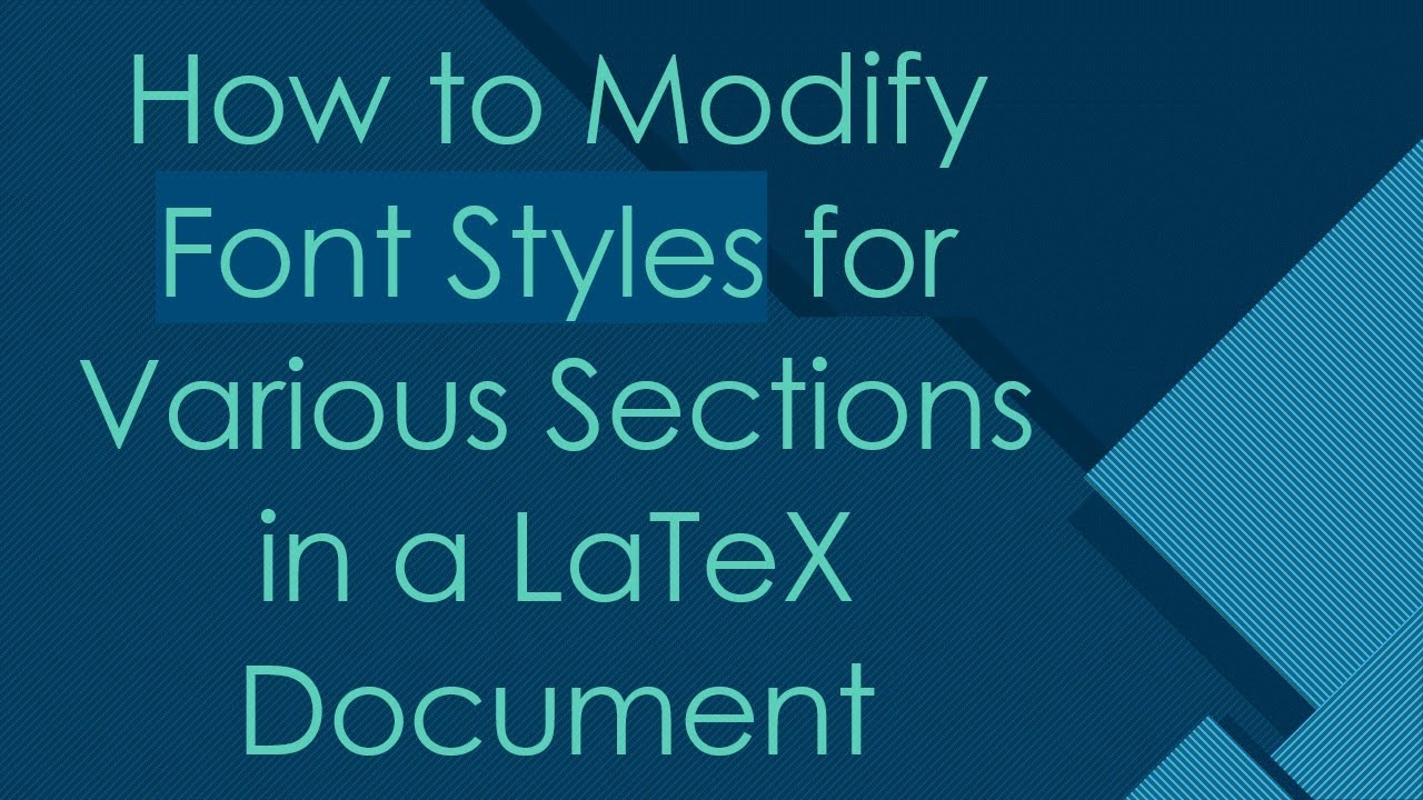 How to Modify Font Styles for Various Sections in a LaTeX Document