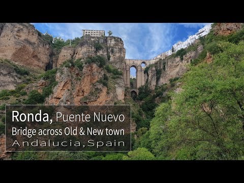 [UHD] Ronda, Puente Nuevo - Bridge across Old & New Town - Andalusia, Spain