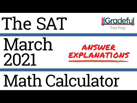 SAT March 2021 QAS Math Calculator (Section 4) Answer Explanations/Walkthrough (1-10) – SAT Prep