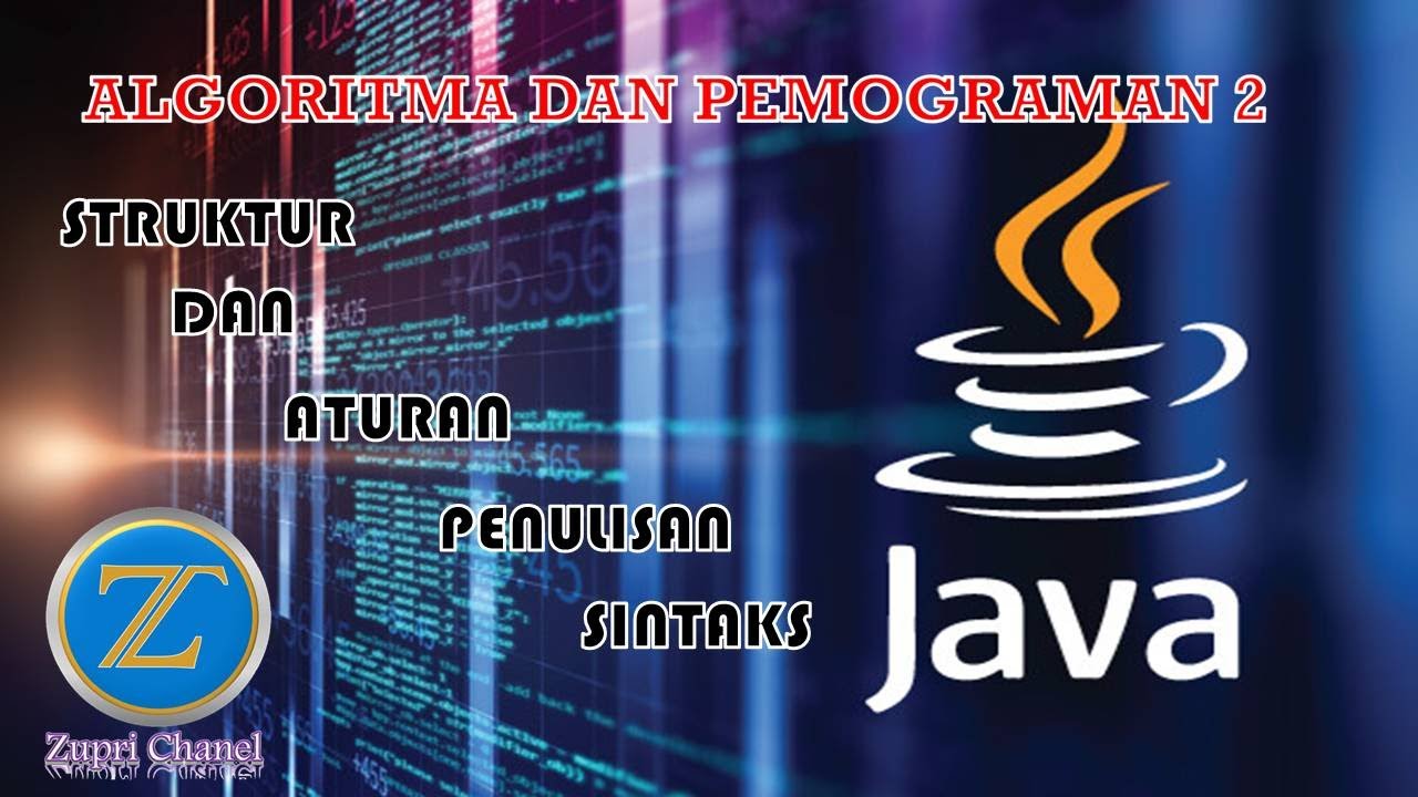 Struktur Dan Aturan Penulisan Sintaks Program Java