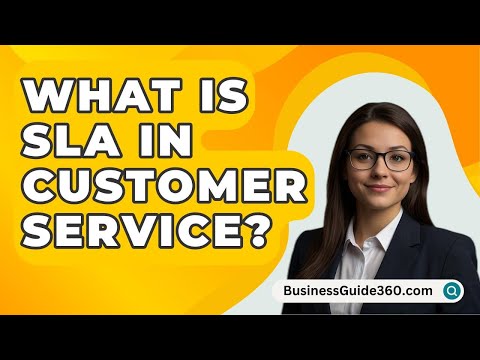 What Is Sla In Customer Service? - BusinessGuide360.com