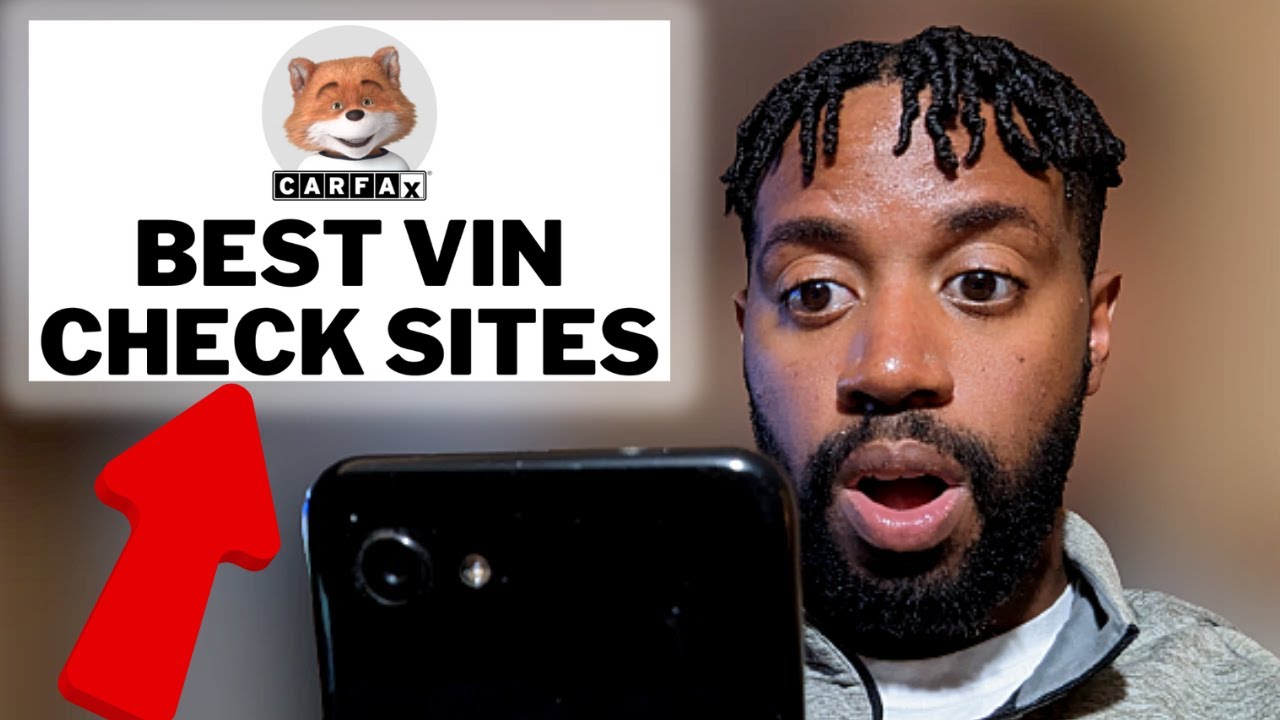3 Best Free Vin Check Websites (Plus Free Carfax Hack)