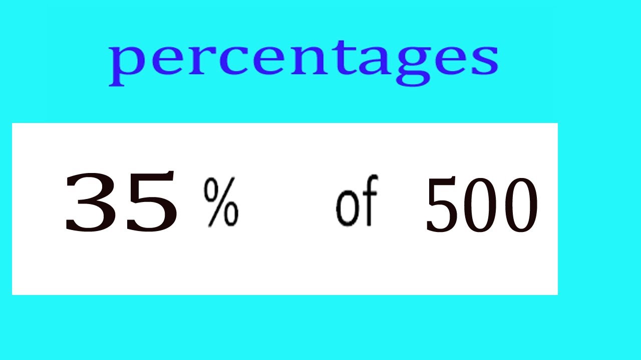 Percentages     35      Percentage(%)    of    500