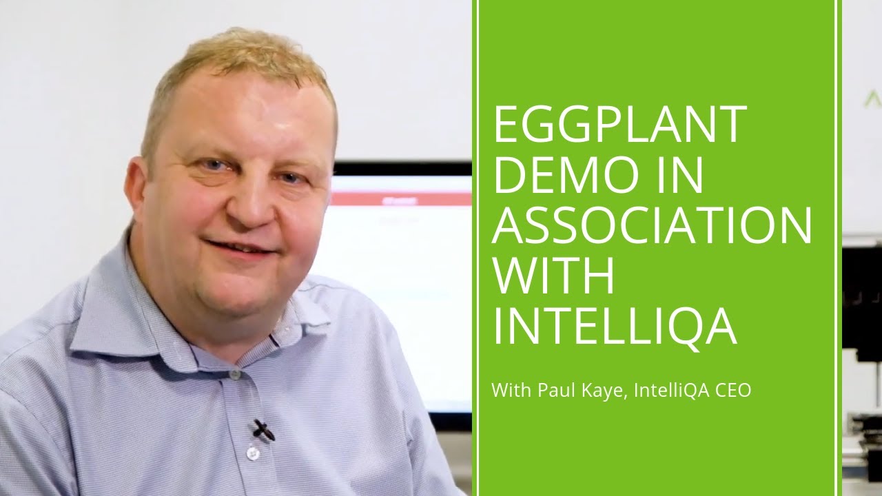 Eggplant Demo in Association with IntelliQA