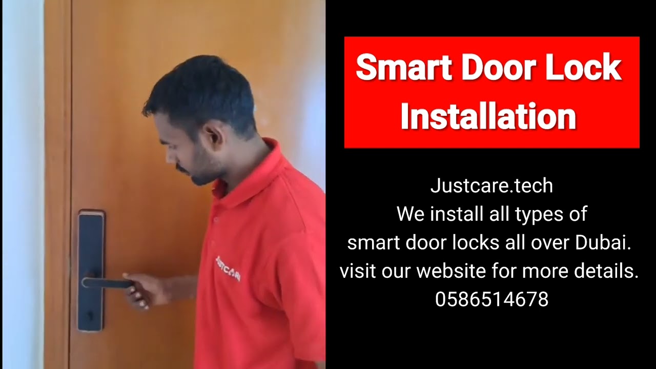 Professional Smart Door Lock Installation in Dubai | JustCare.Tech Solutions Showcase