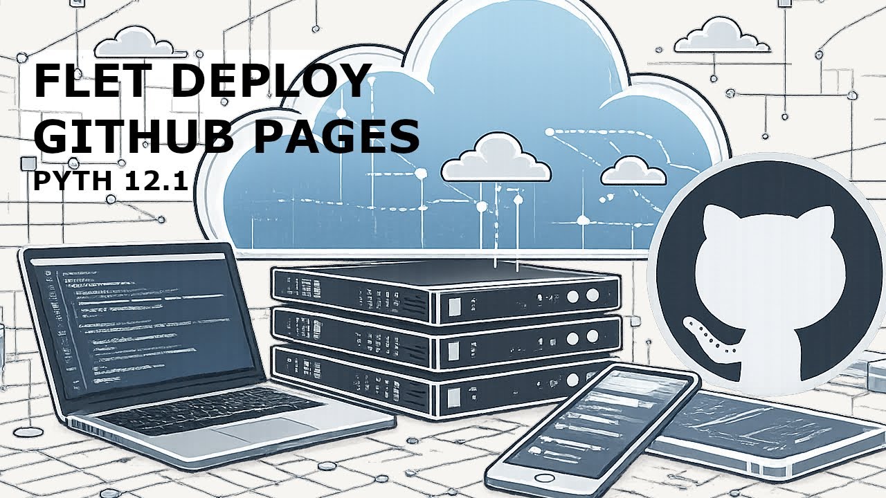 59 Deploy a Python Flet App to GitHub Pages (Free Hosting with Pyodide) - PYTH 12.01