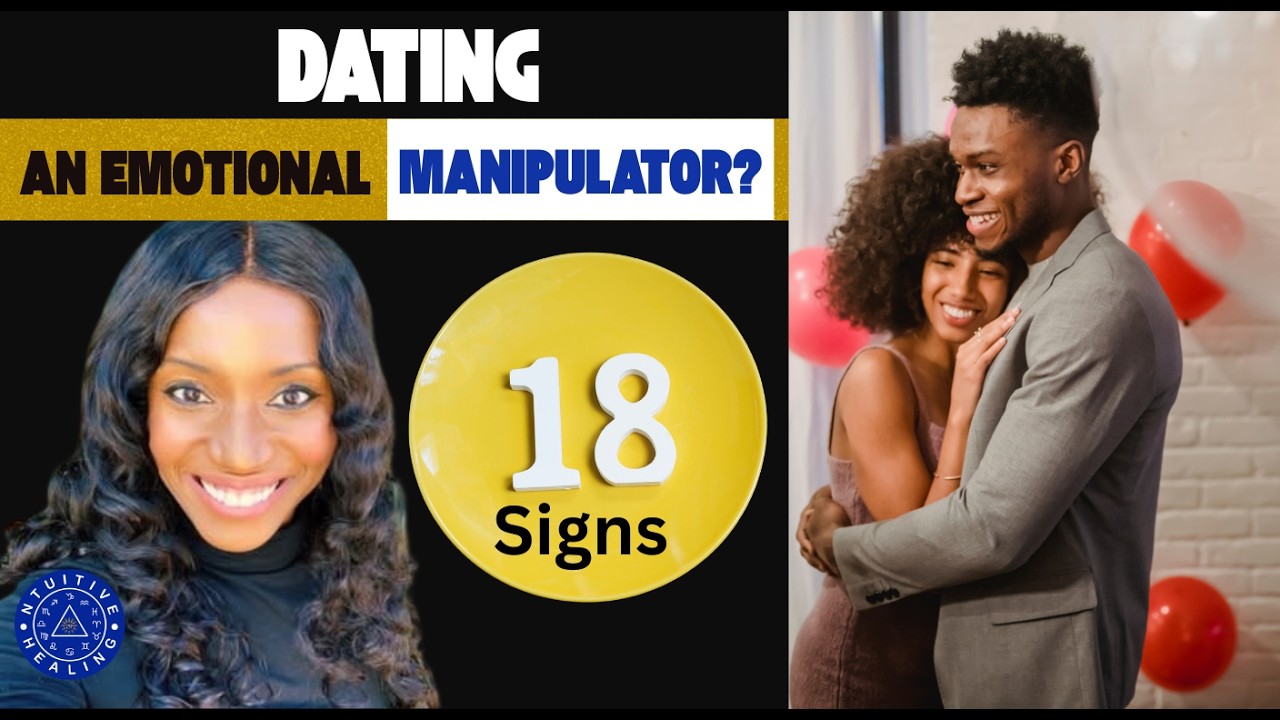 18 Signs You’re Dating an Emotional Manipulator