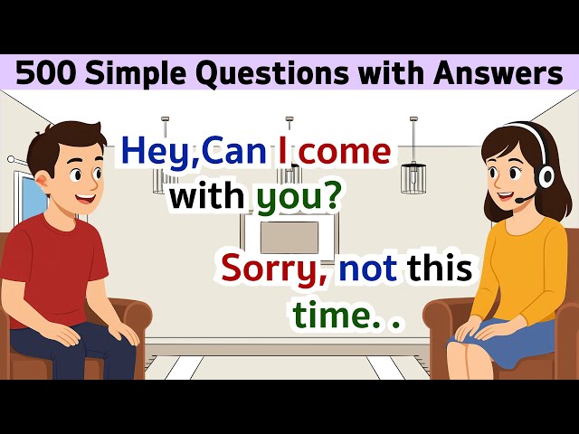 Mastering Everyday English Conversations: 500 Simple Questions and Answers | Galaxy.ai | Galaxy.ai