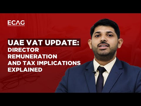 Director Remuneration and VAT: What You Need to Know in the UAE
