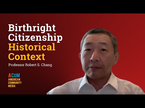 The History of Birthright Citizenship in the United States