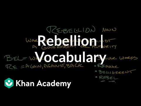 Rebellion | Vocabulary | Khan Academy