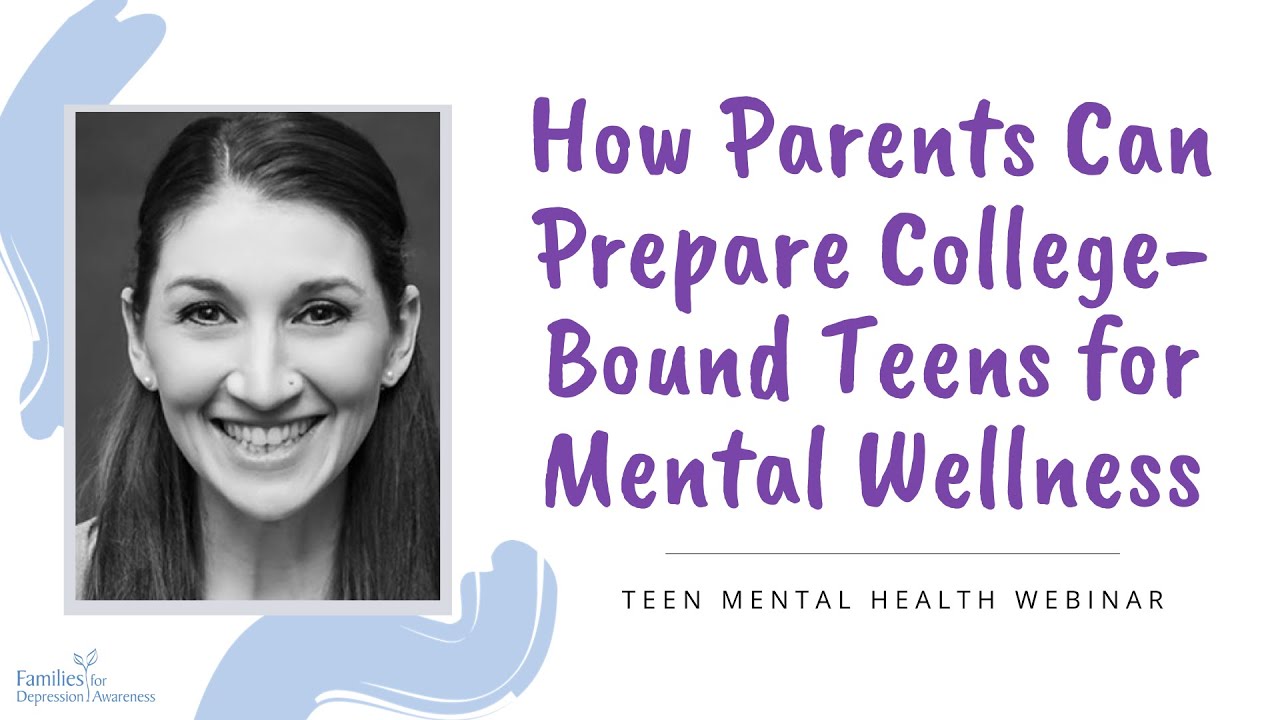 How Parents Can Prepare College-Bound Teens for Mental Wellness