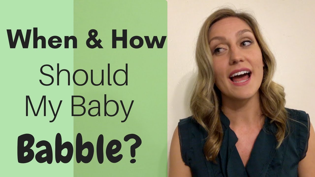 When and How Should My Baby Babble? What to Expect
