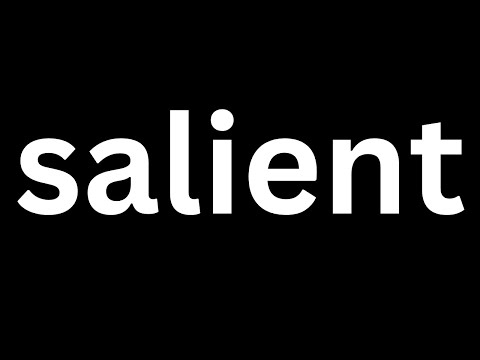 How to Pronounce "salient " in English language? [How to say salient?]