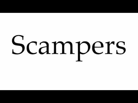 How to Pronounce Scampers