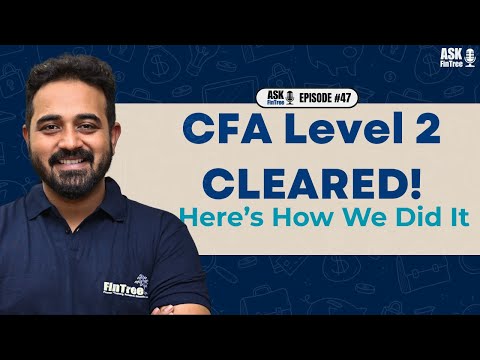 CFA Level 2 CLEARED! Here’s How We Did It | Ask FinTree #47