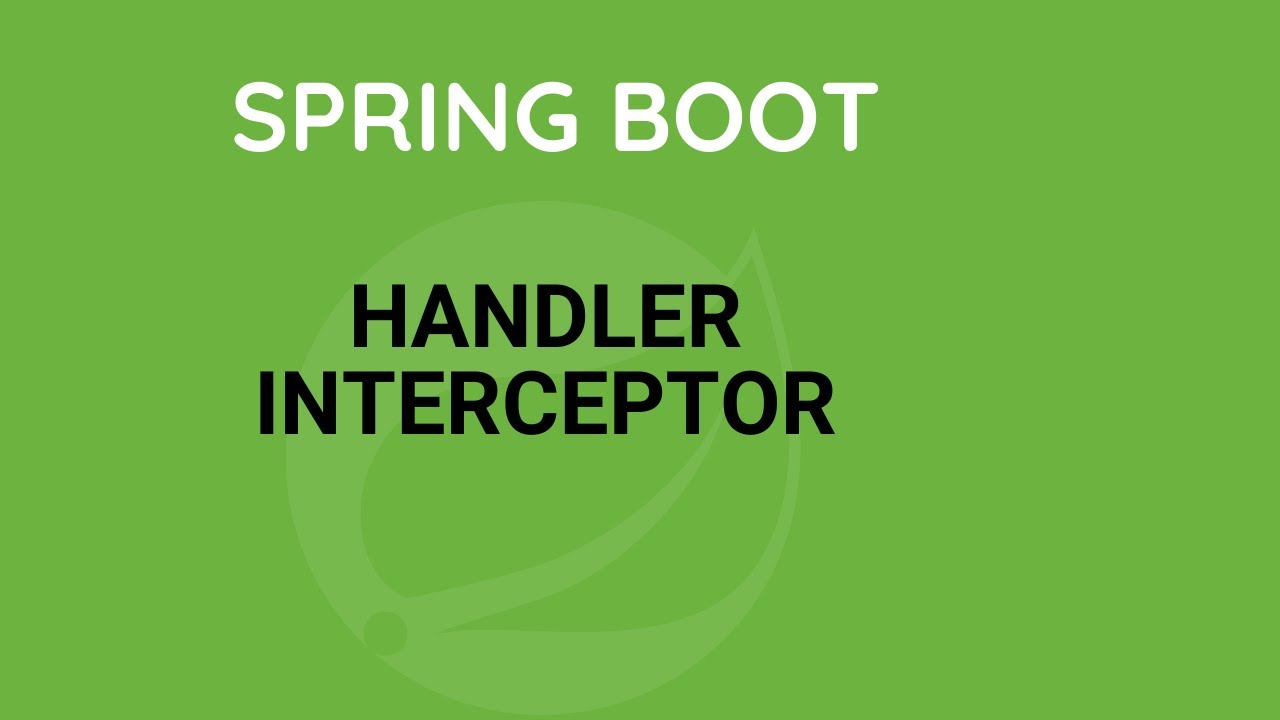 Spring Boot - Handler Interceptor