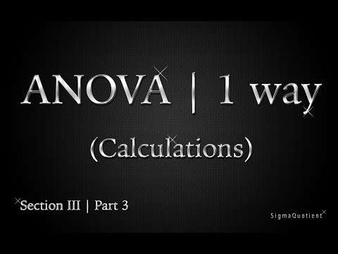 One way ANOVA calculation [Best viewed@ 720p HD] - Part 7 of 16