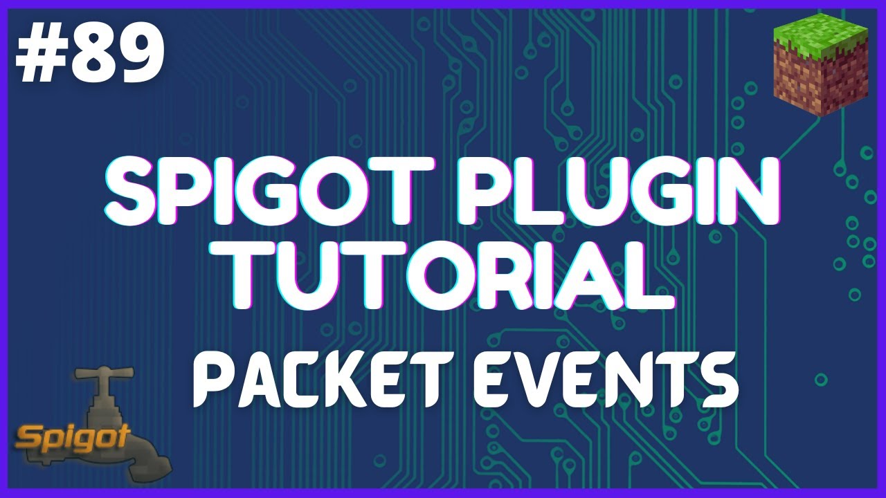 Spigot Plugin Development - 89 - Packet Events Library