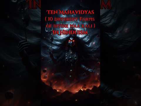 Ten Mahavidyas || Ten Different Forms of Divine Maa Kali in Hinduism || Maa Kali Status||😱🙏🔥#shorts