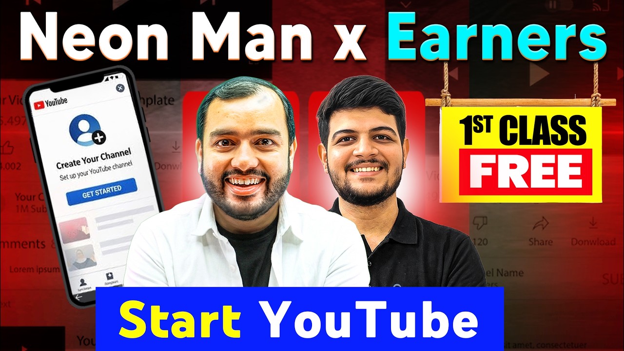 Welcome NEON MAN on PW Earners || 1st Lecture FREE ON YOUTUBE || YouTube Content Creation