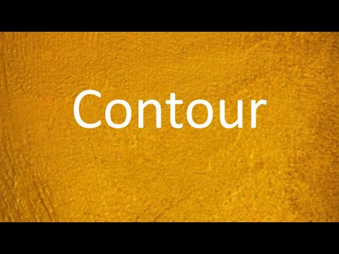 Pronunciation, meaning and usage of the word "Contour". (in Hindi and English)
