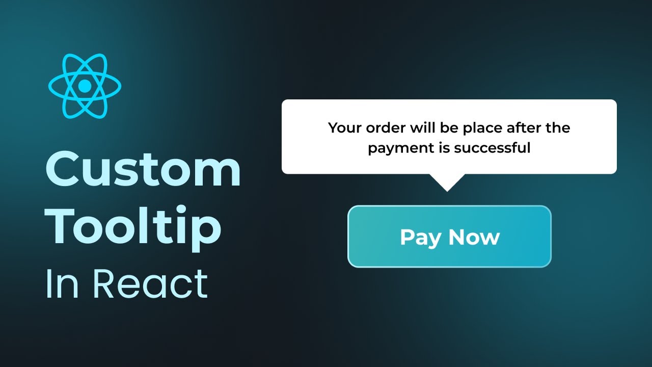 How To Create a Custom Tooltip Component in React JS