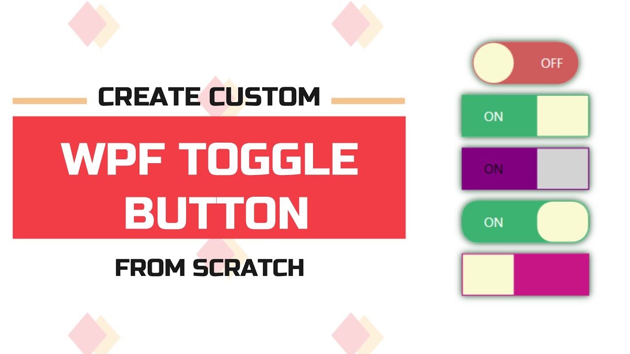 Create WPF Toggle Button | WPF Custom Control from scratch