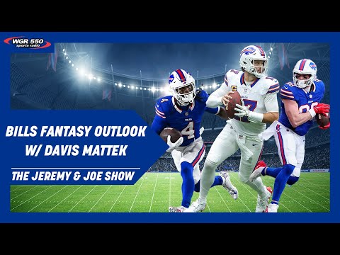 Buffalo Bills Fantasy Outlook w/ Davis Mattek | The Jeremy and Joe Show