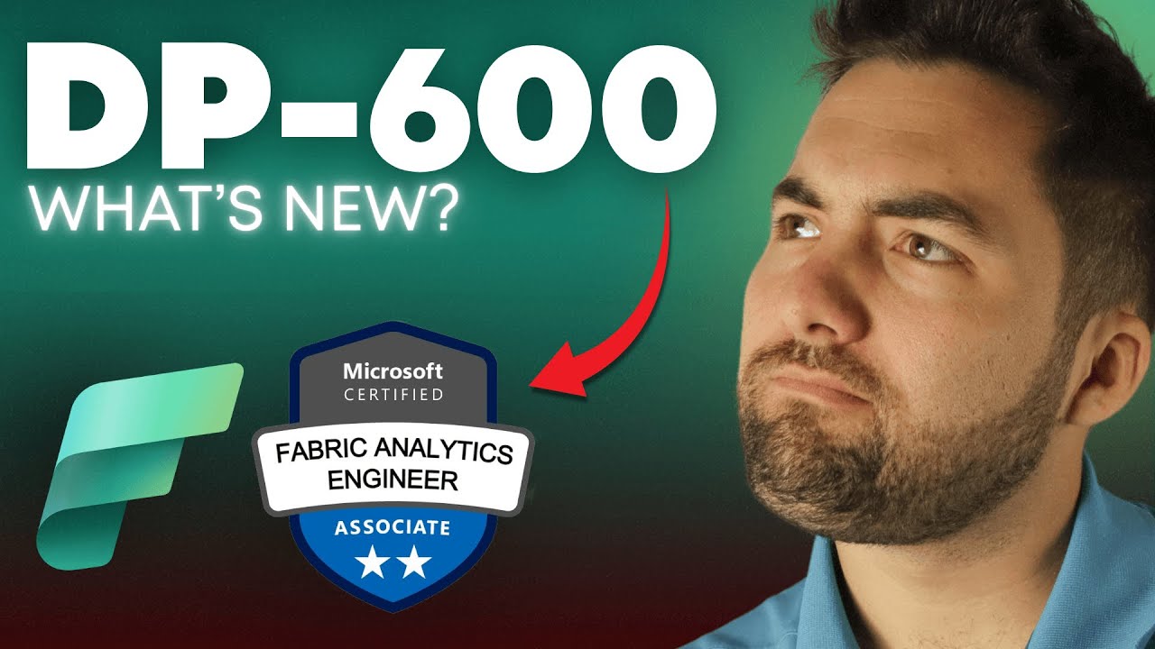 DP-600 Exam 2025: Key Updates