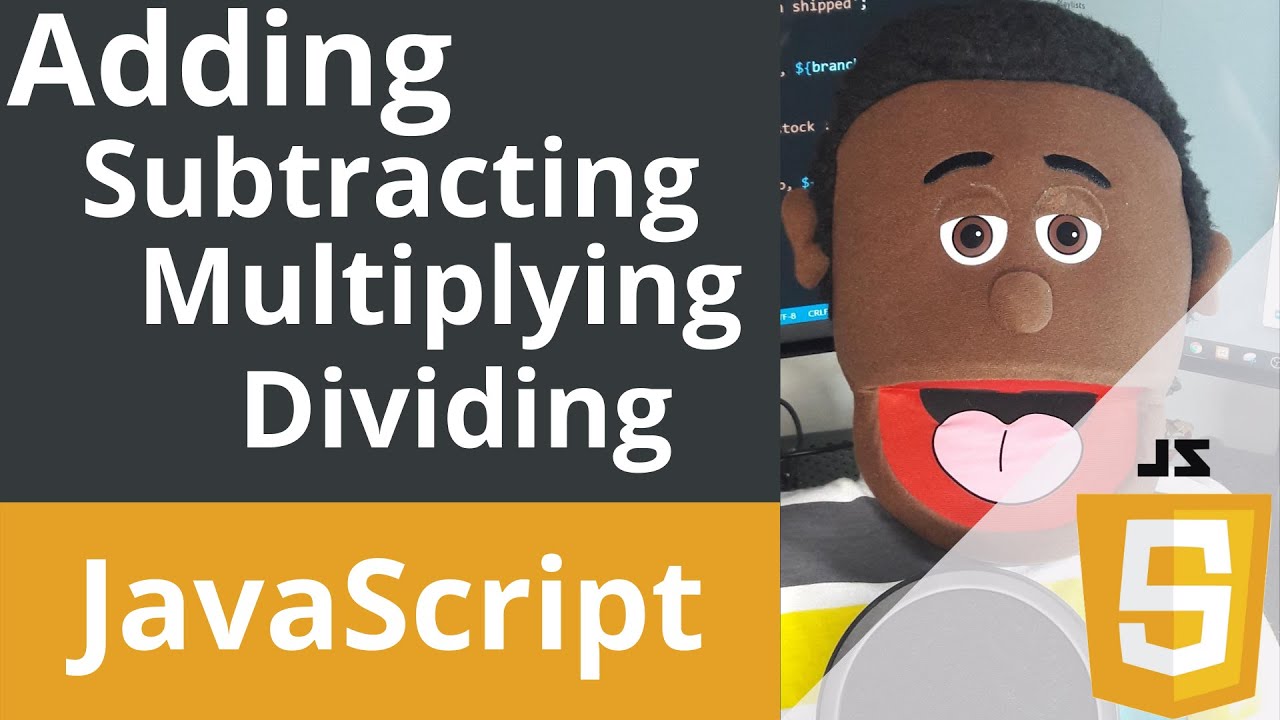 JavaScript (adding, subtracting, multiplying, dividing)