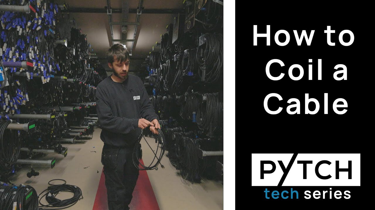 How to Coil a Cable - PYTCH Tech Series
