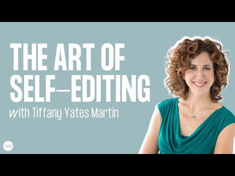 How to Self-Edit Your Novel (with Tiffany Yates Martin)